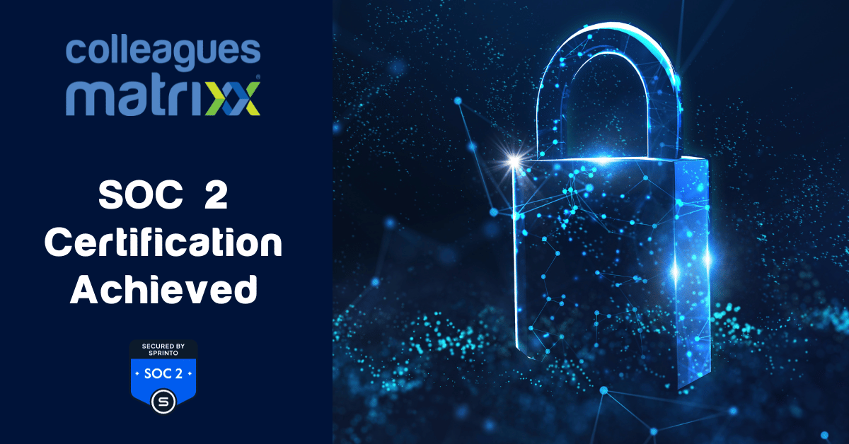 SOC 2 Certification for Colleagues Matrixx Mining Technology